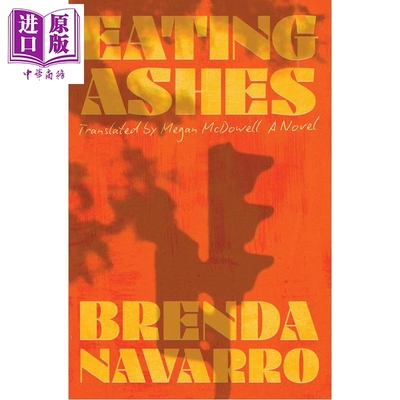 预售 口中余烬 布伦达 纳瓦罗 墨西哥文学 英文原版 Eating Ashes Brenda Navarro 历史读物【中商原版】