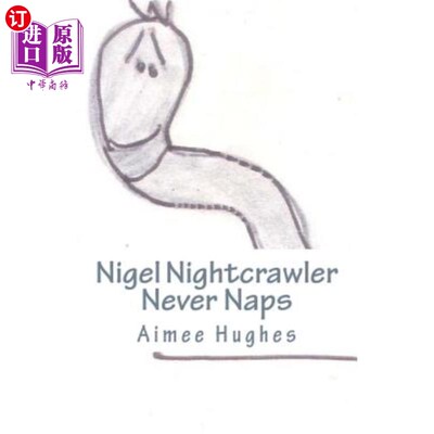 海外直订Nigel Nightcrawler Never Naps 奈杰尔夜行侠从不打盹