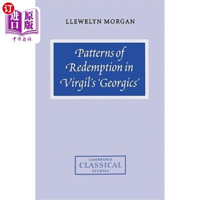 海外直订Patterns of Redemption in Virgil's Georgics 维吉尔作品中的救赎模式