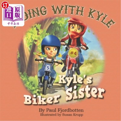 海外直订Riding With Kyle: Kyle's Biker Sister 和凯尔一起骑:凯尔的机车妹妹