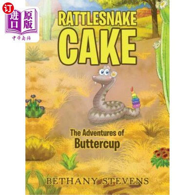 海外直订Rattlesnake Cake: The Adventures of Buttercup 响尾蛇蛋糕：毛茛的冒险