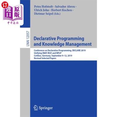 海外直订Declarative Programming and Knowledge Management 声明式编程和知识管理