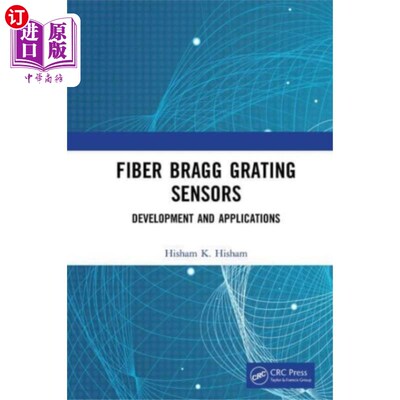 海外直订Fiber Bragg Grating Sensors: Development and App... 光纤光栅传感器：发展与应用