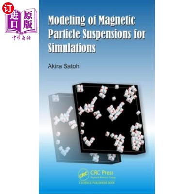 海外直订Modeling of Magnetic Particle Suspensions for Simulations 磁性颗粒悬浮液的模拟建模