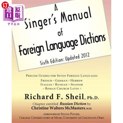 海外直订A Singer's Manual of Foreign Language Dictions: Sixth Edition, Updated 2012 A歌手外语词汇手册：第六版，2012