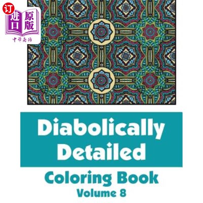 海外直订Diabolically Detailed Coloring Book (Volume 8) 恶魔般详细的填色书(第八卷)