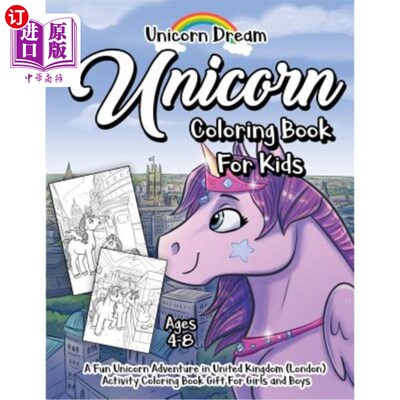 海外直订Unicorn Coloring Book for Kids Ages 4-8: A Fun Unicorn Adventure in United Kingd 4-8岁儿童独角兽彩绘书：英