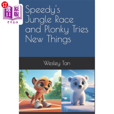 海外直订Speedy's Jungle Race and Plonky Tries New Things 飞毛腿的丛林赛跑和普朗奇尝试新事物
