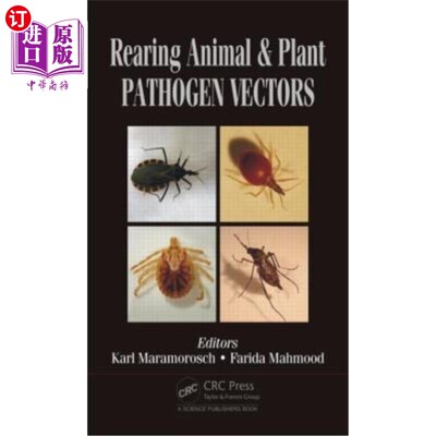 海外直订Rearing Animal and Plant Pathogen Vectors 饲养动植物病原媒介