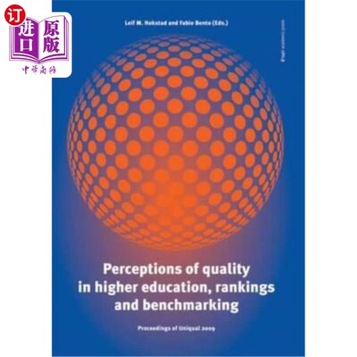 海外直订Perceptions of Quality in Higher Education, Rankings and Benchmarking: Proceedin 高等教育质量的看法，排名和