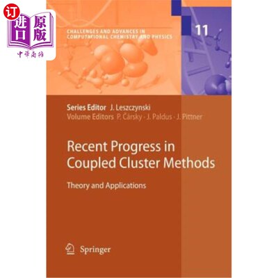 海外直订Recent Progress in Coupled Cluster Methods: Theory and Applications 耦合聚类方法的理论与应用研究进展