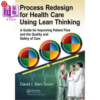 海外直订医药图书Process Redesign for Health Care Using Lean Thinking: A Guide for Improving Pati 使用精益思维重新设