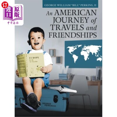 海外直订An American Journey of Travels and Friendships 美国旅行和友谊之旅
