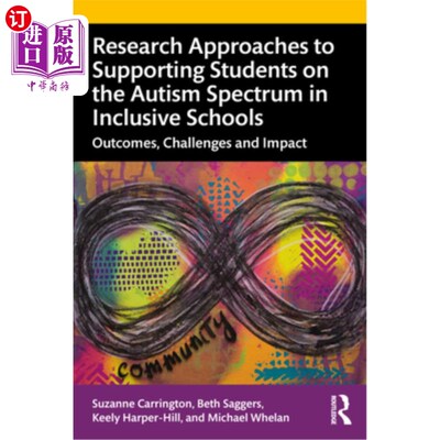 海外直订Research Approaches to Supporting Students on the Autism Spectrum in Inclusive S 支持包容性学校自闭症谱系学
