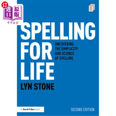 海外直订Spelling for Life: Uncovering the Simplicity and Science of Spelling 为生活而拼写:揭示拼写的简单和科学