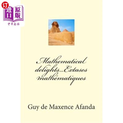 海外直订Mathematical delights...Extases mathématiques 数学的乐趣。。。数学教材