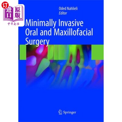 海外直订医药图书Minimally Invasive Oral and Maxillofacial Surgery 微创口腔颌面外科