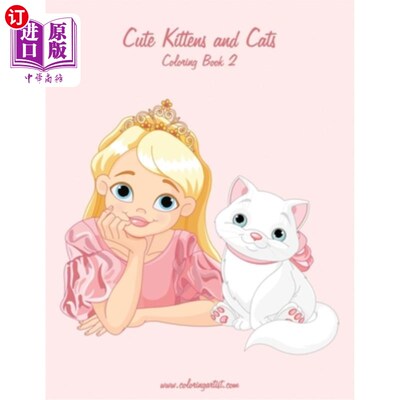 海外直订Cute Kittens and Cats Coloring Book 2