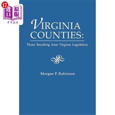 海外直订Virginia Counties: Those Relating to Virginia Legislation. from the Bulletin of  弗吉尼亚县:有关弗吉尼亚立