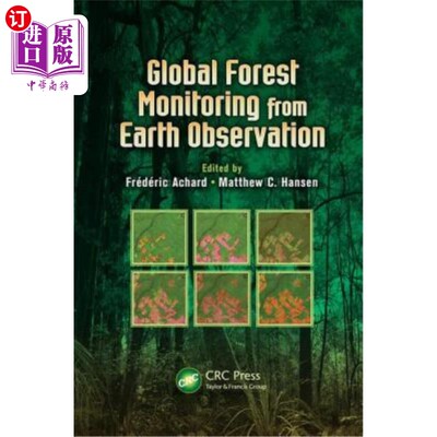 海外直订Global Forest Monitoring from Earth Observation 基于地球观测的全球森林监测