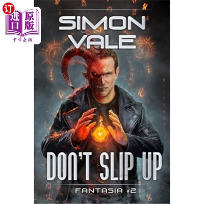 海外直订Don't Slip Up (Fantasia Book #2): LitRPG Series 《Don’t Slip Up》(《幻想曲2》):LitRPG系列