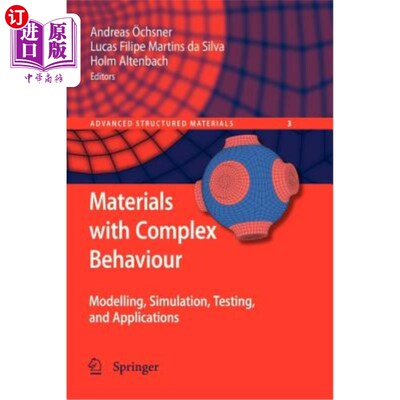海外直订Materials with Complex Behaviour: Modelling, Simulation, Testing, and Applicatio 具有复杂行为的材料：建模、