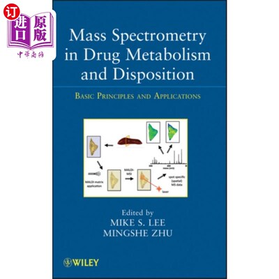 海外直订Mass Spectrometry in Drug Metabolism and Disposi... 质谱在药物代谢与处置中的应用