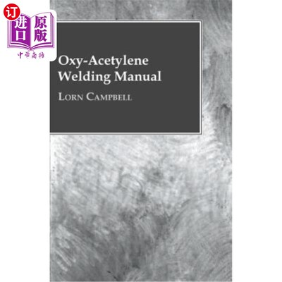 海外直订Oxy-Acetylene Welding Manual 氧乙炔焊接手册