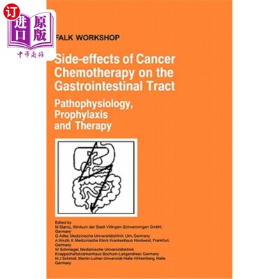 海外直订医药图书Side-Effects of Cancer Chemotherapy on the Gastrointestinal Tract: Pathophysiolo 癌症化疗对胃肠道的