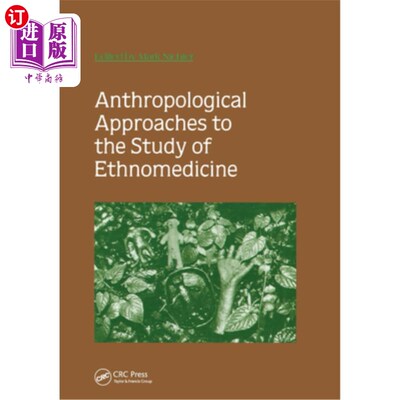 海外直订医药图书Anthropological Approaches to the Study of Ethnomedicine 民族医学研究的人类学方法