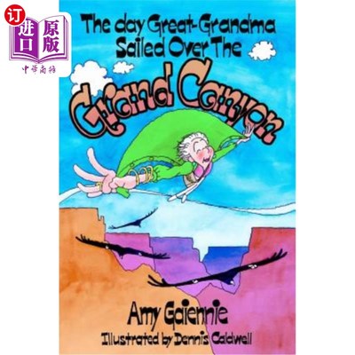 海外直订The Day Great-Grandma Sailed Over the Grand Canyon 曾祖母航行过大峡谷的那一天