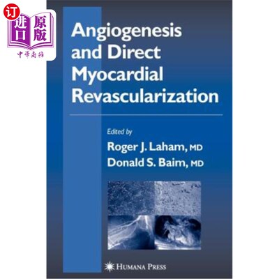 海外直订医药图书Angiogenesis and Direct Myocardial Revascularization 血管生成和直接心肌血运重建