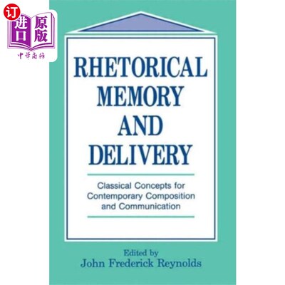 海外直订Rhetorical Memory and Delivery 修辞记忆与表达
