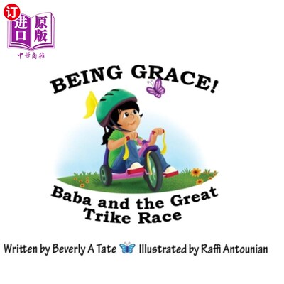 海外直订Being Grace: Baba and the Great Trike Race 成为格蕾丝:爸爸和三轮车大赛