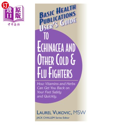 海外直订医药图书User's Guide to Echinacea and Other Cold & Flu Fighters 紫锥菊和其他感冒和流感斗士使用指南