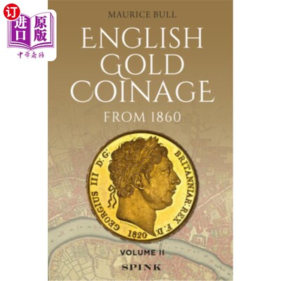 海外直订English Gold Coinage from 1860: Volume II 1860年英国金币：第二卷