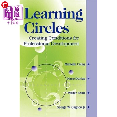 海外直订Learning Circles: Creating Conditions for Professional Development 学习圈：为专业发展创造条件
