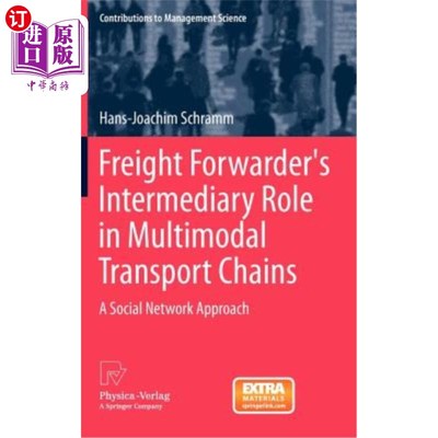 海外直订Freight Forwarder's Intermediary Role in Multimodal Transport Chains: A Social N 货运代理在多式联运链中的中介作