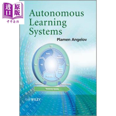 现货 自主学习系统 Autonomous Learning Systems Plamen Angelov 英文原版 中商原版 Wiley【中商原版】