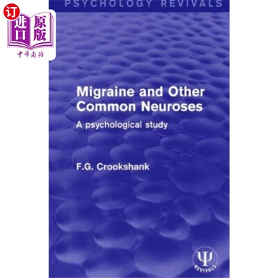 海外直订Migraine and Other Common Neuroses 偏头痛和其他常见的神经症