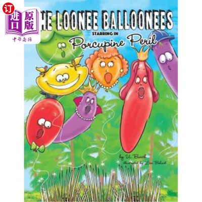 海外直订The Loonee Balloonees Starring in Porcupine Peril 《豪猪危机》中主演的孤独气球