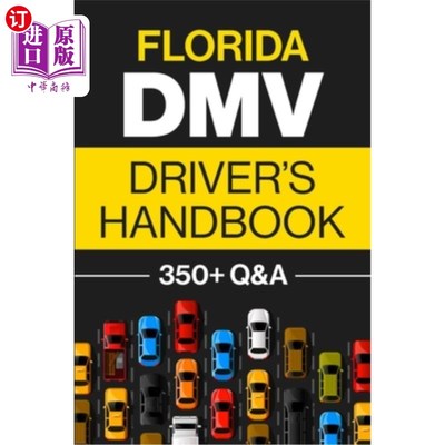 海外直订Florida DMV Driver's Handbook: Practice for the Florida Permit Test with 350+ Dr