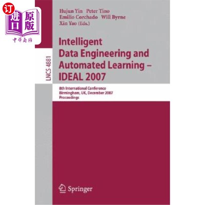海外直订Intelligent Data Engineering and Automated Learning - Ideal 2007: 8th Internatio 智能数据工程和自动化学习-