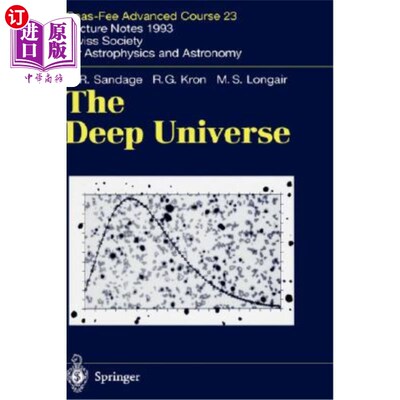 海外直订The Deep Universe: Saas-Fee Advanced Course 23. Lecture Notes 1993. Swiss Societ 深层宇宙:Saas-