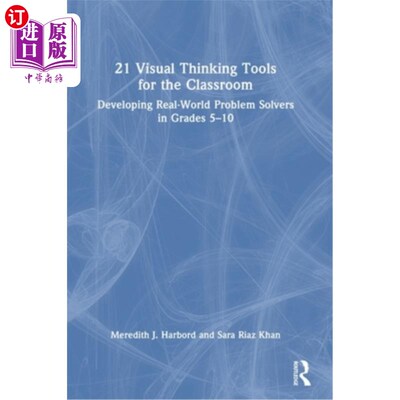 海外直订21 Visual Thinking Tools for the Classroom: Developing Real-World Problem Solver 21课堂视觉思维工具：培养5-