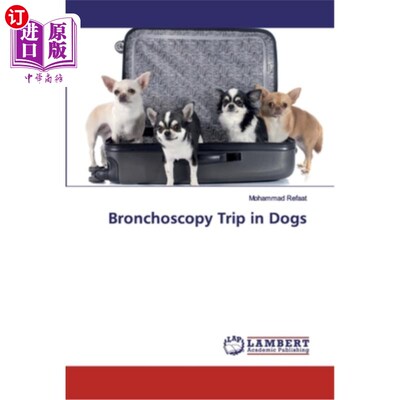 海外直订医药图书Bronchoscopy Trip in Dogs 狗的支气管镜检查Trip