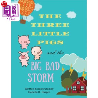 海外直订The Three Little Pigs and the Big Bad Storm 三只小猪和大风暴
