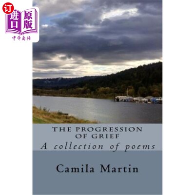海外直订The Progression of Grief: A collection of poems 悲伤的进展:诗集