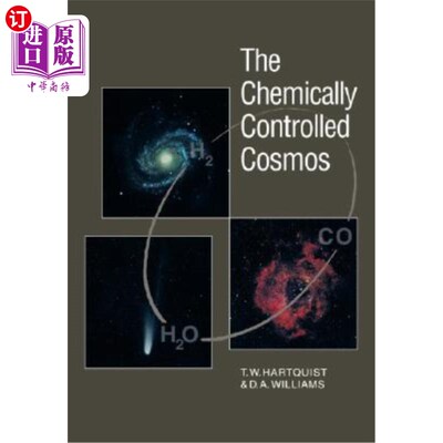海外直订The Chemically Controlled Cosmos: Astronomical Molecules from the Big Bang to Ex 化学控制的宇宙：从大爆炸到爆炸
