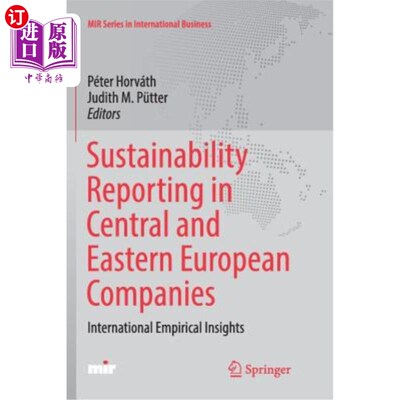 海外直订Sustainability Reporting in Central and Eastern European Companies: Internationa 中欧和东欧公司的可持续性报